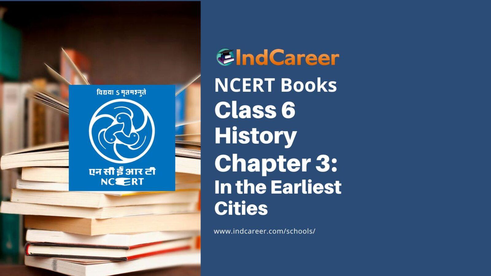 NCERT Book for Class 6 Social Science(History) : Chapter 3-In the Earliest Cities - IndCareer ...