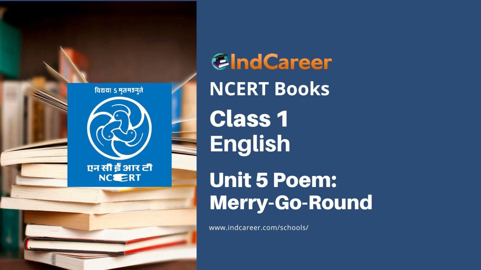 NCERT Book for Class 1 English (Marigold):Unit 5 Poem-Merry-Go-Round ...