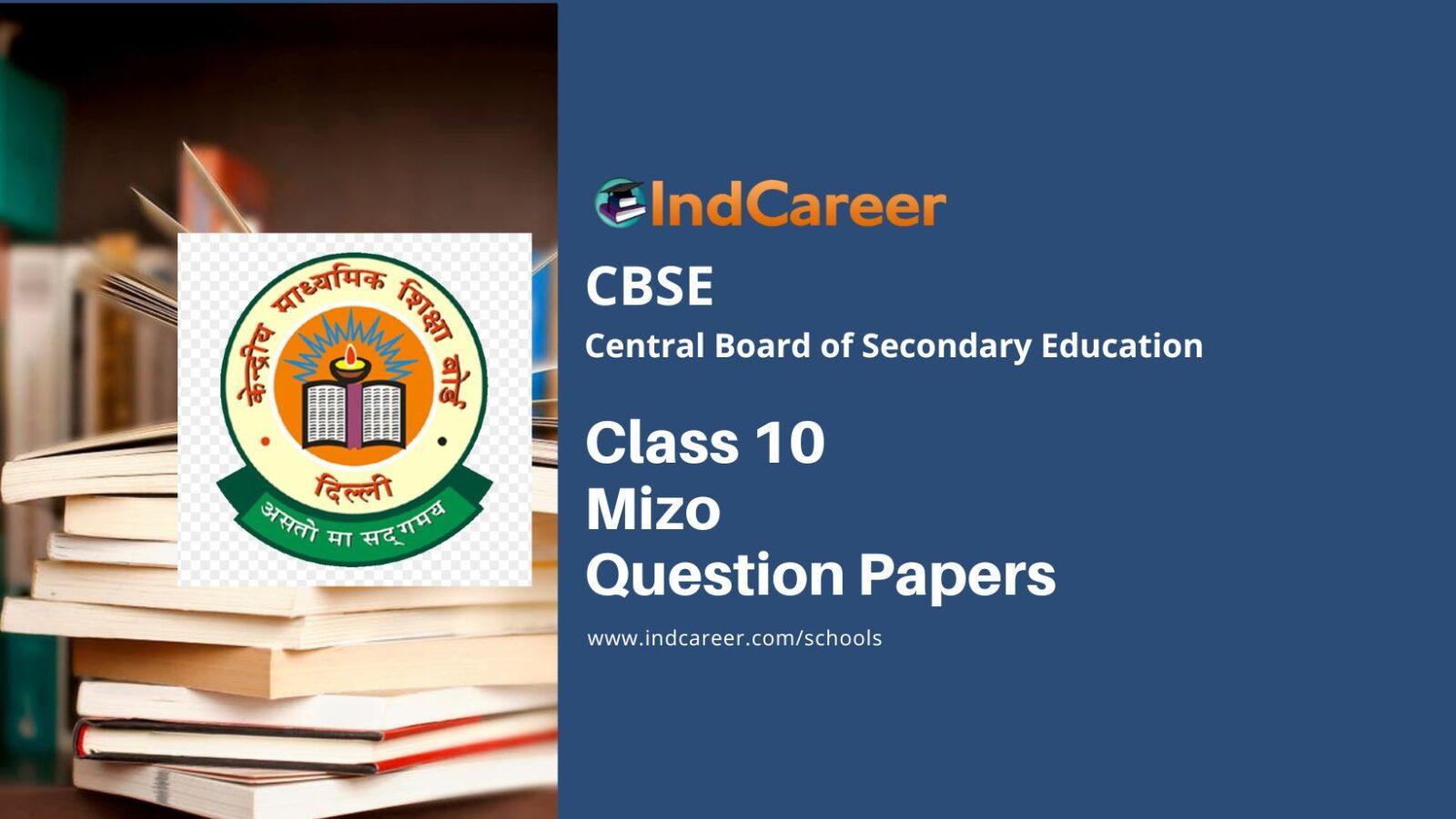 CBSE Class 10 Mizo Question Papers (2016 - 2024) - IndCareer Schools