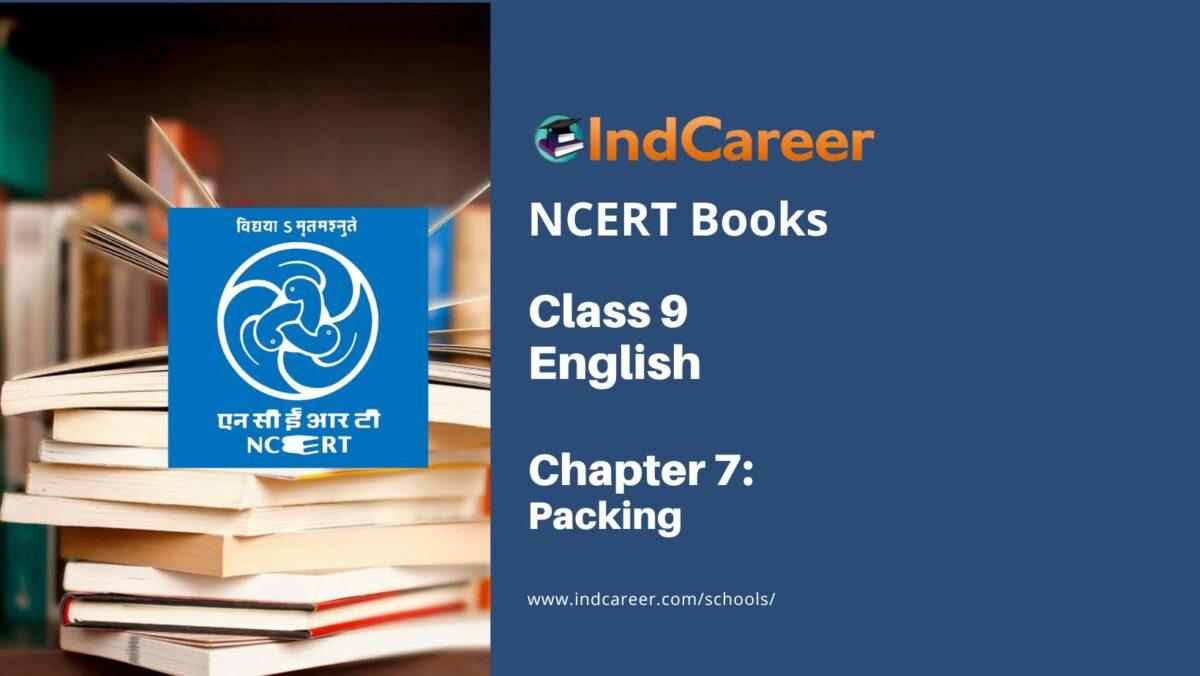 NCERT Book for Class 9 English Chapter 7 Packing