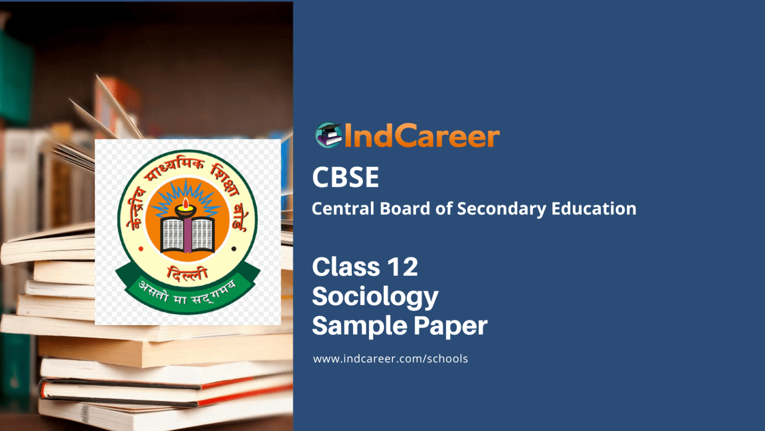 CBSE Class 12 Sociology Sample Paper 2024-25 - IndCareer Schools