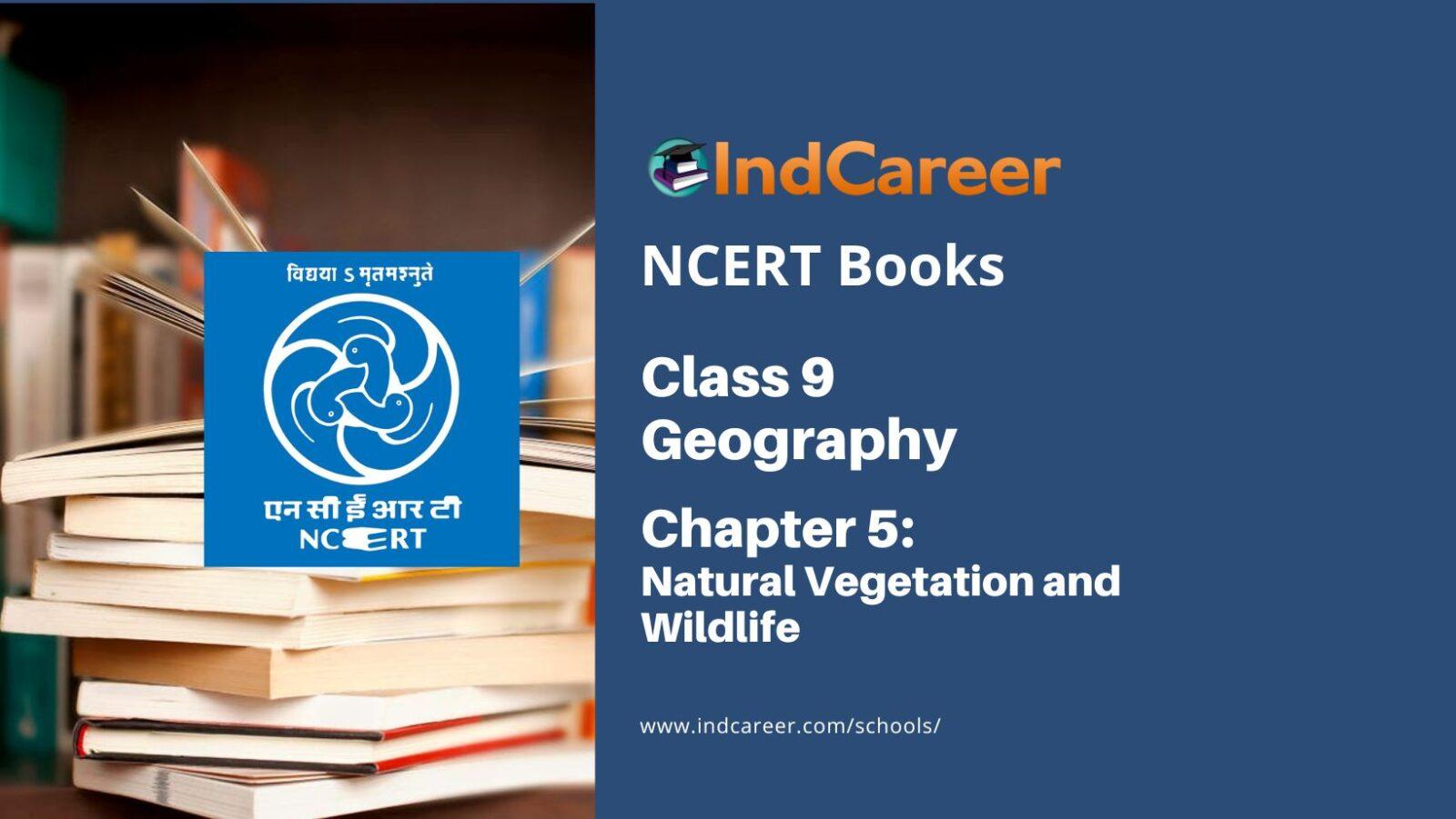 NCERT Book for Class 9 Geography Chapter 5 Natural Vegetation
