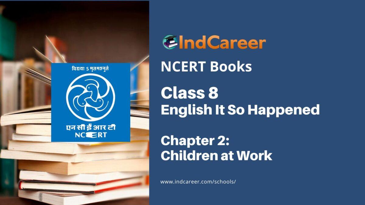 NCERT Book for Class 8 English Chapter 2 Children at Work
