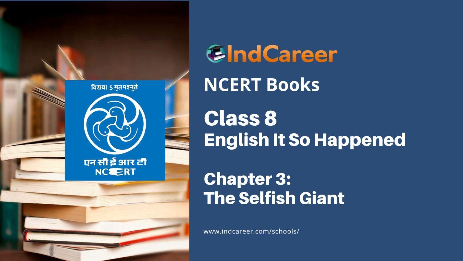 NCERT Book For Class 8 English Chapter 3 The Selfish Giant NCERT Book For Class 8 English Chapter 3 The Selfish Giant
