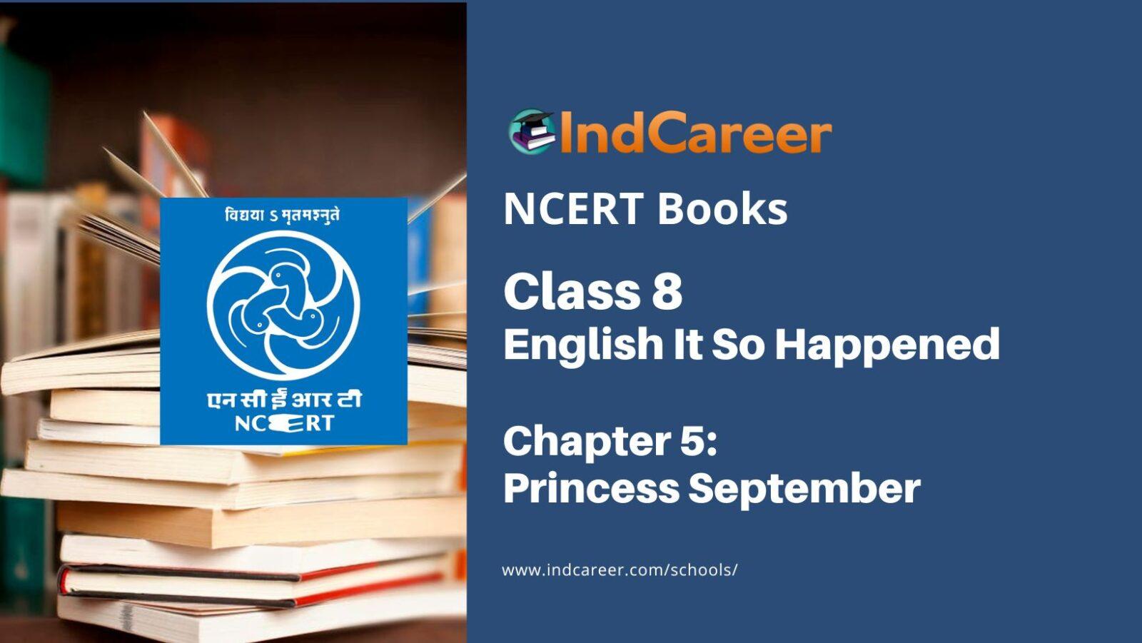 NCERT Book for Class 8 English Chapter 5 Princess September