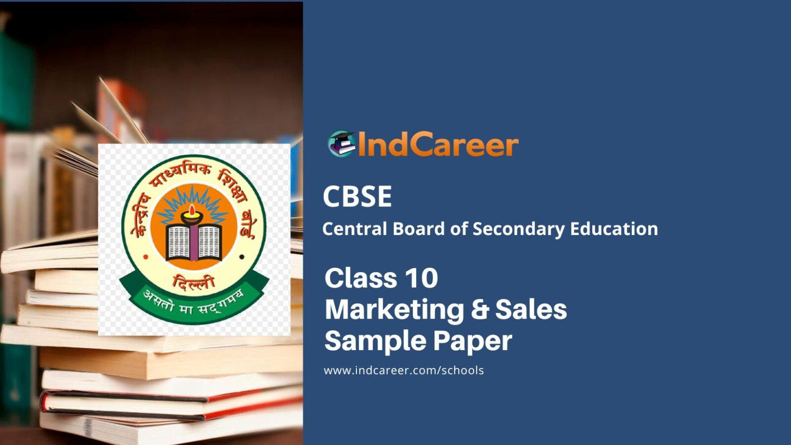 CBSE Class 10 Marketing & Sales Sample Papers: 2025 - IndCareer Schools