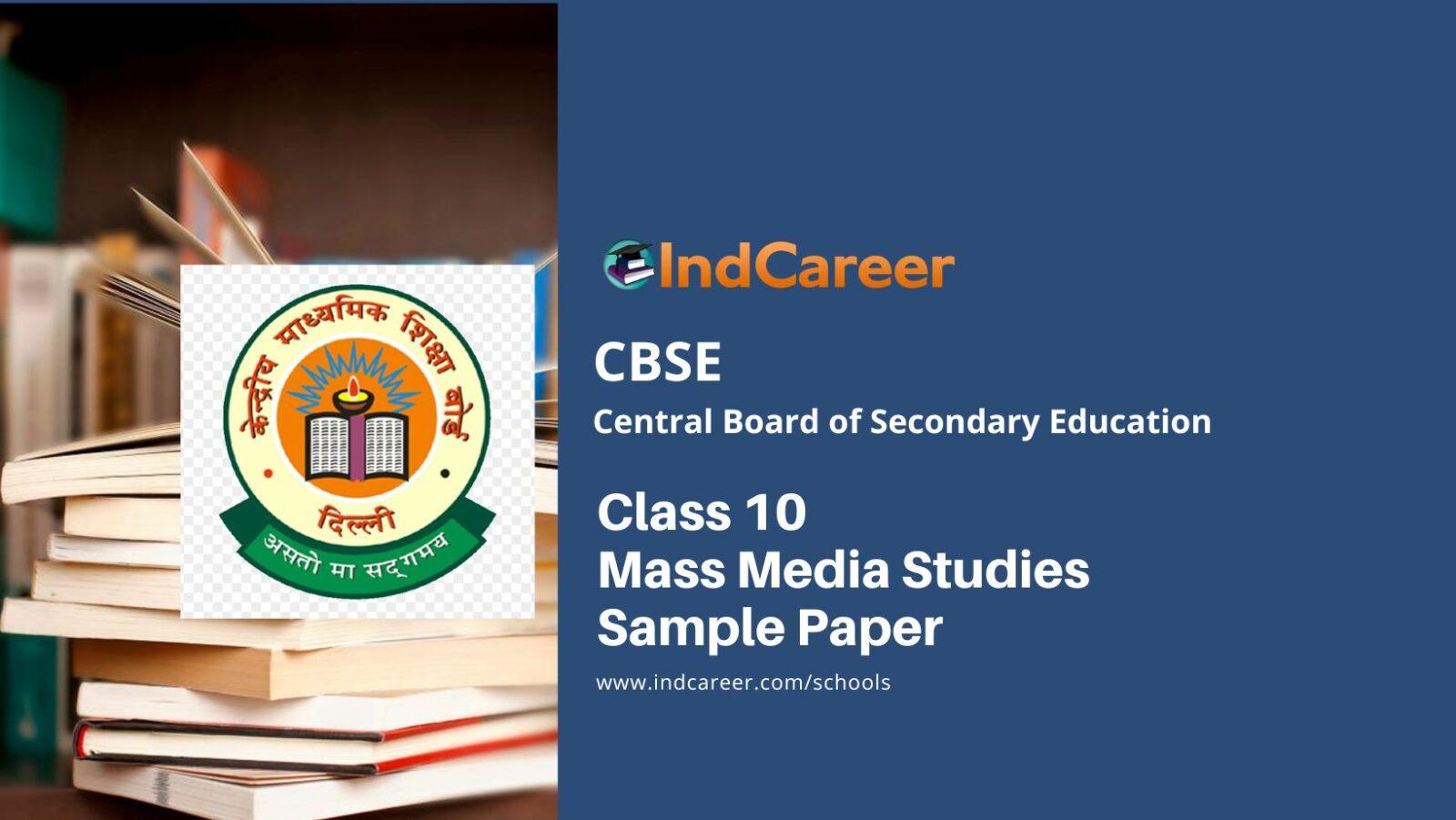 CBSE Class 10 Mass Media Studies Sample Paper - IndCareer Schools