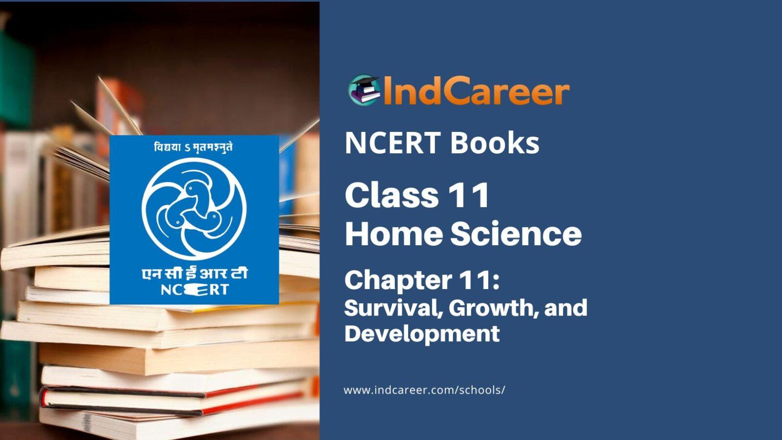 NCERT Book for Class 11 Home Science Chapter 11 Survival, Growth, and ...