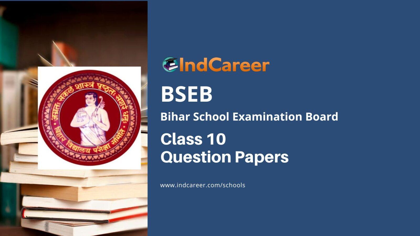 Bihar Board Class 10 Question Papers - IndCareer Schools