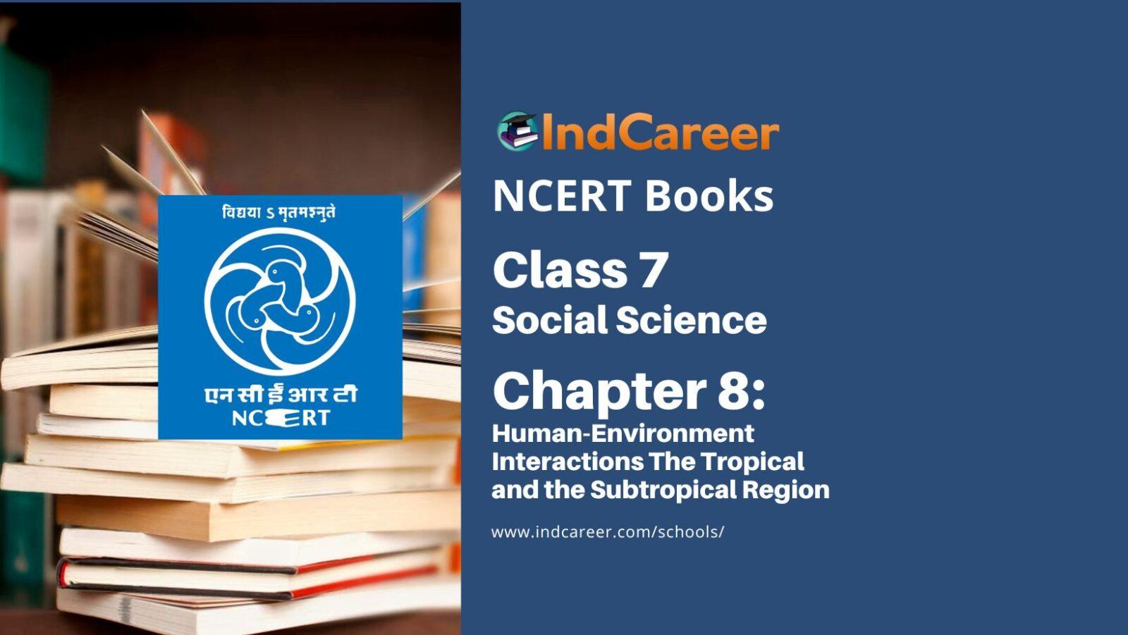 NCERT Book for Class 7 Social Science(Geography): Chapter 8-Human ...