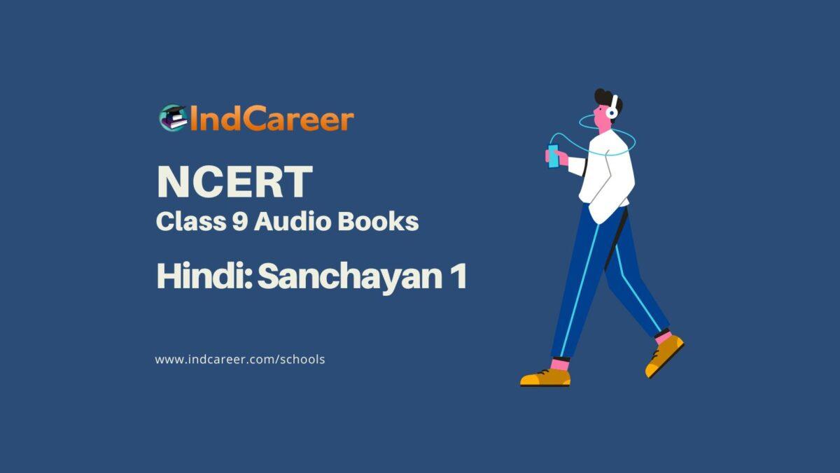 NCERT Audio Books Class 9 Hindi Sanchayan 1 - IndCareer Schools