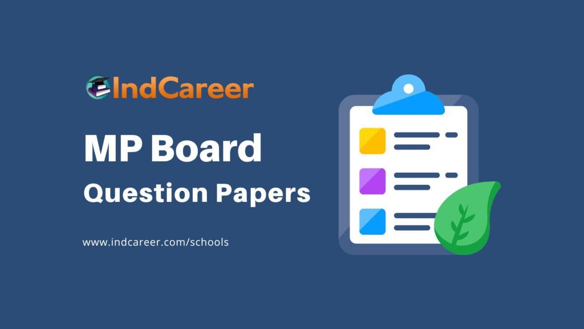 MP Board Question Papers - IndCareer Schools