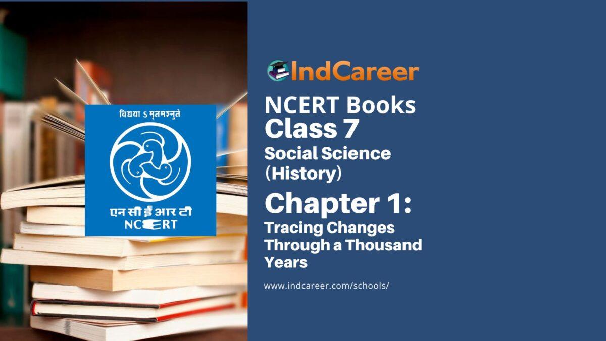 NCERT Book for Class 7 Social Science(History): Chapter 1-Tracing ...