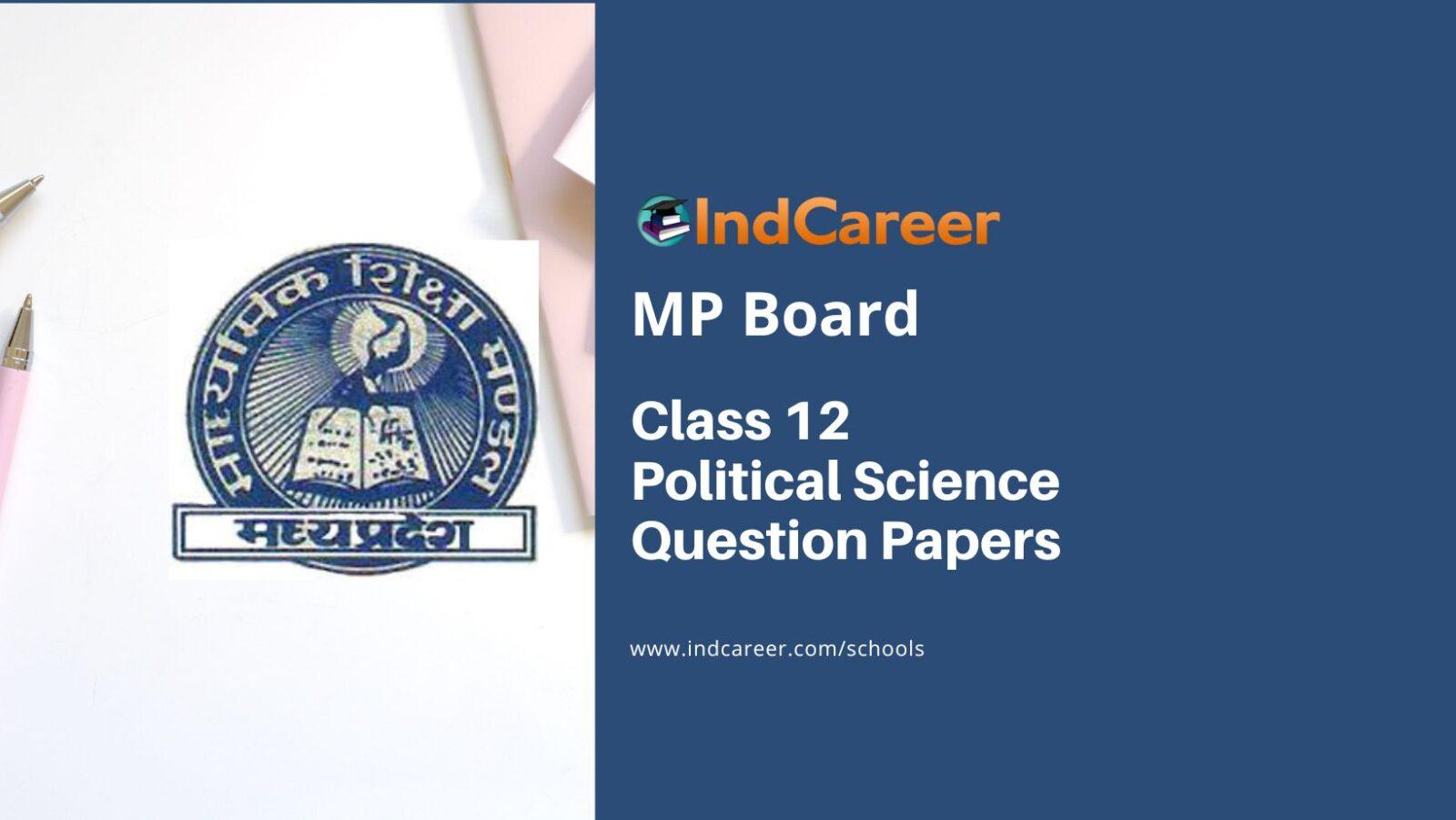 MP Board Class 12 Political Science Question Papers - IndCareer Schools
