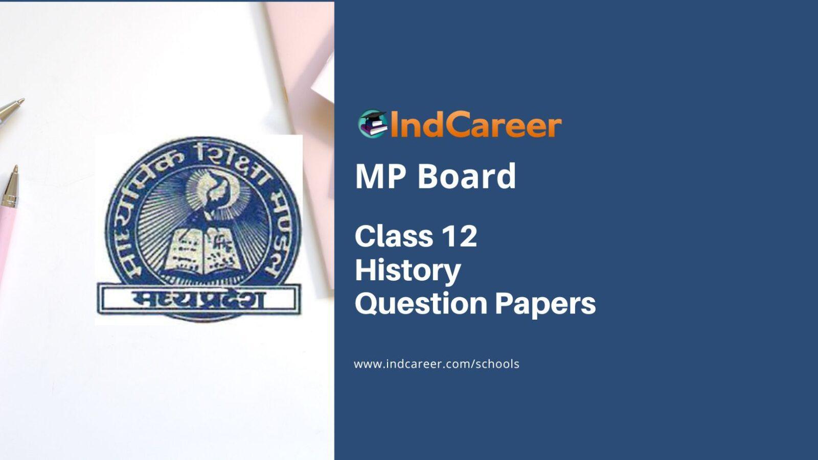 MP Board Class 12 History Question Papers - IndCareer Schools