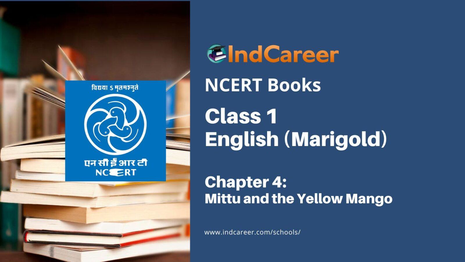 NCERT Book for Class 1 English (Marigold): Unit 4- Mittu and the Yellow ...