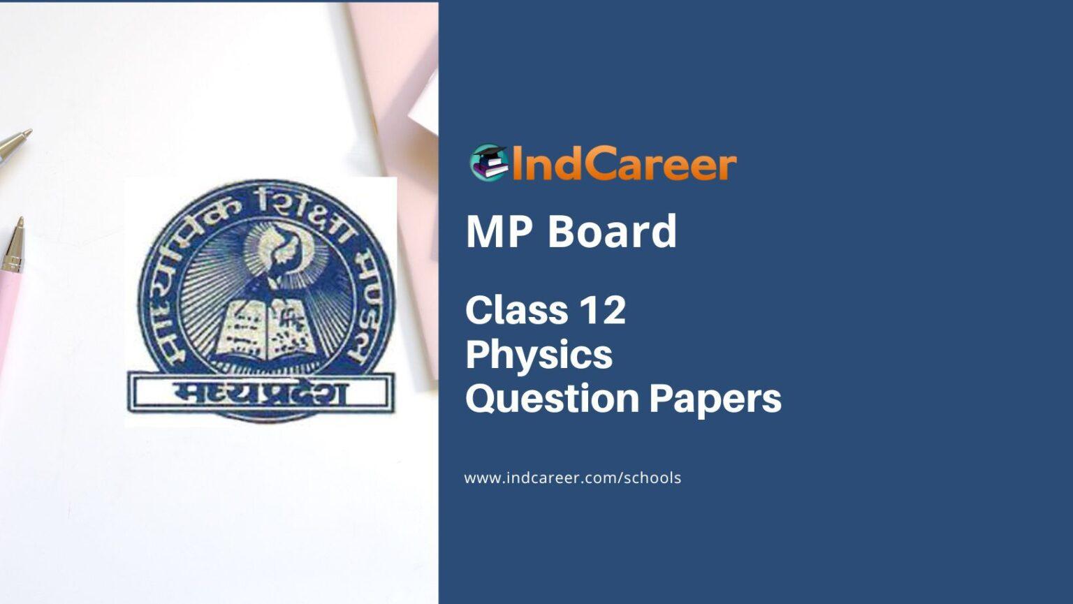MP Board Class 12 Physics Question Papers - IndCareer Schools