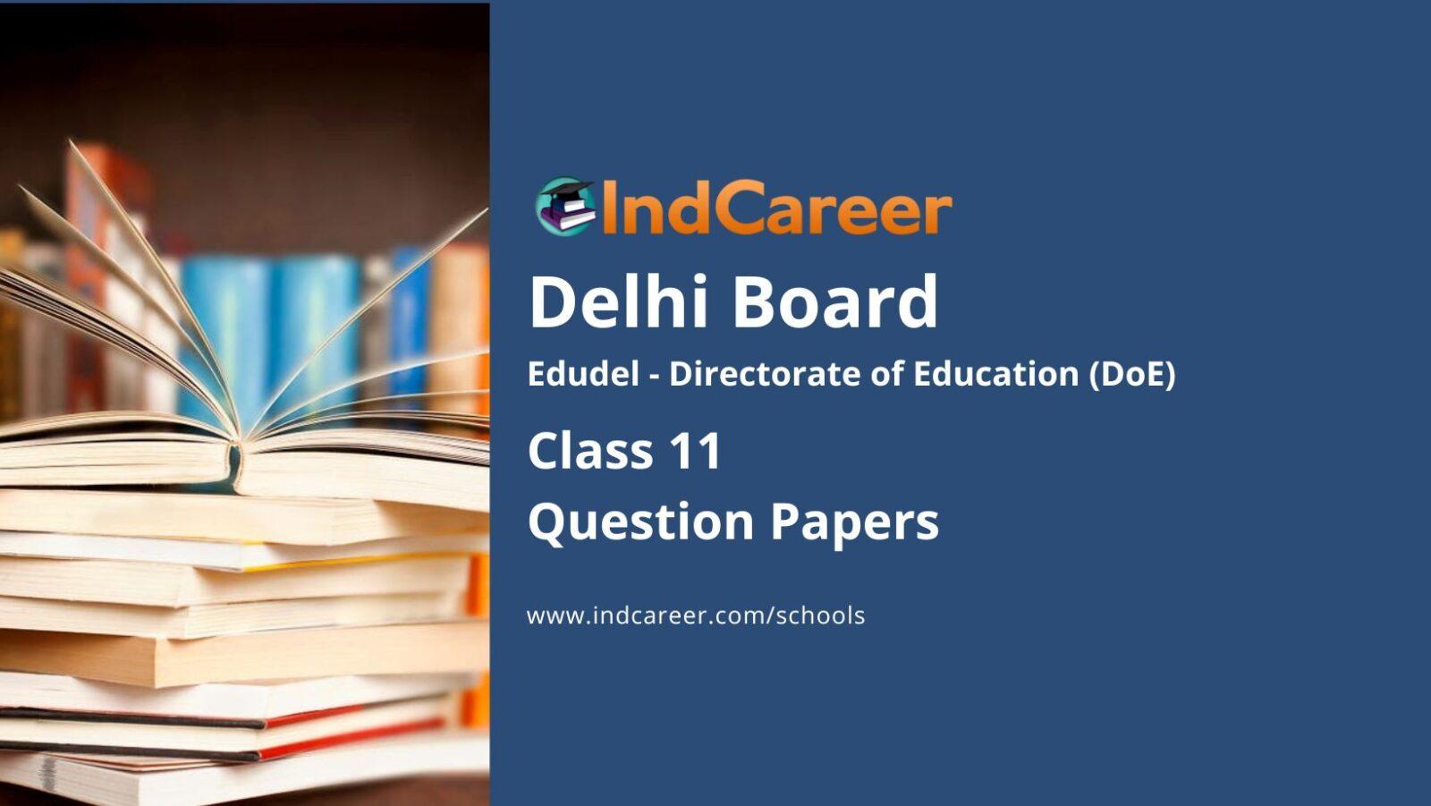Edudel Class 11 Sample Question Papers - IndCareer Schools