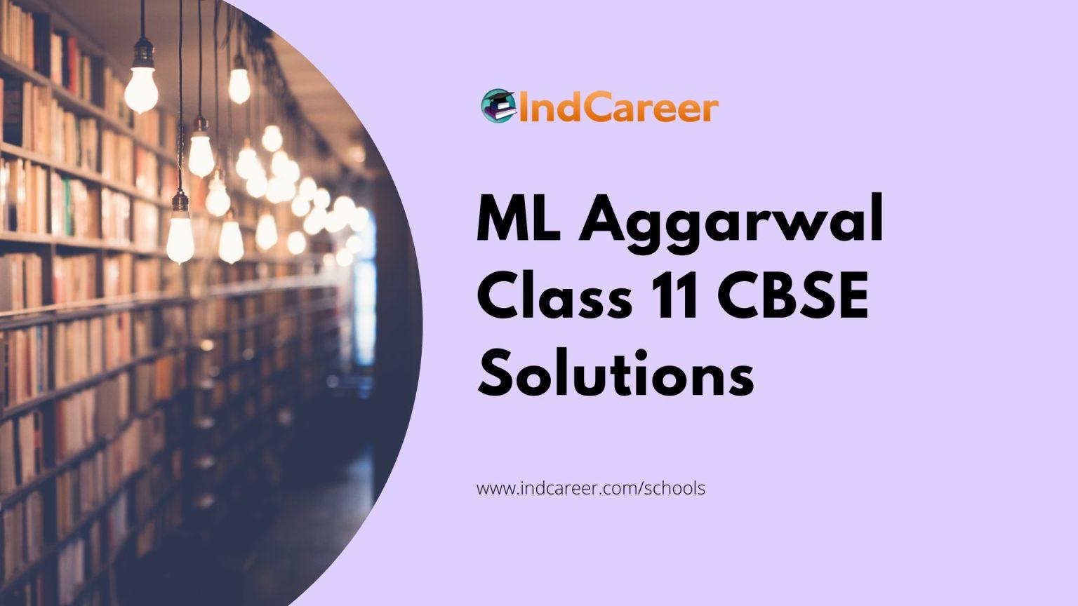ML Aggarwal Class 11 CBSE Solutions - IndCareer Schools