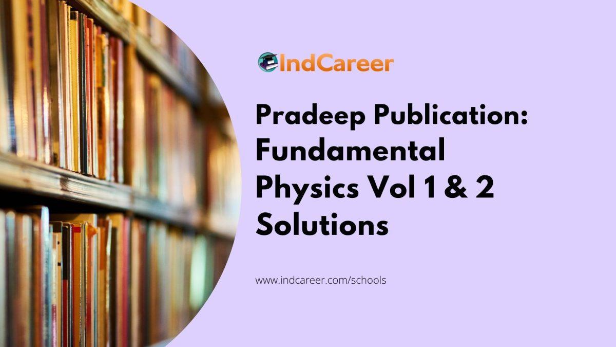 Pradeep Publication: Fundamental Physics Vol 1 & 2 Solutions ...