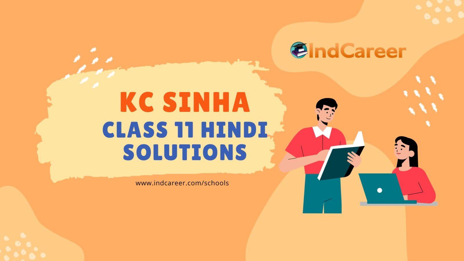 KC Sinha Solution for Class 11 Hindi - IndCareer Schools