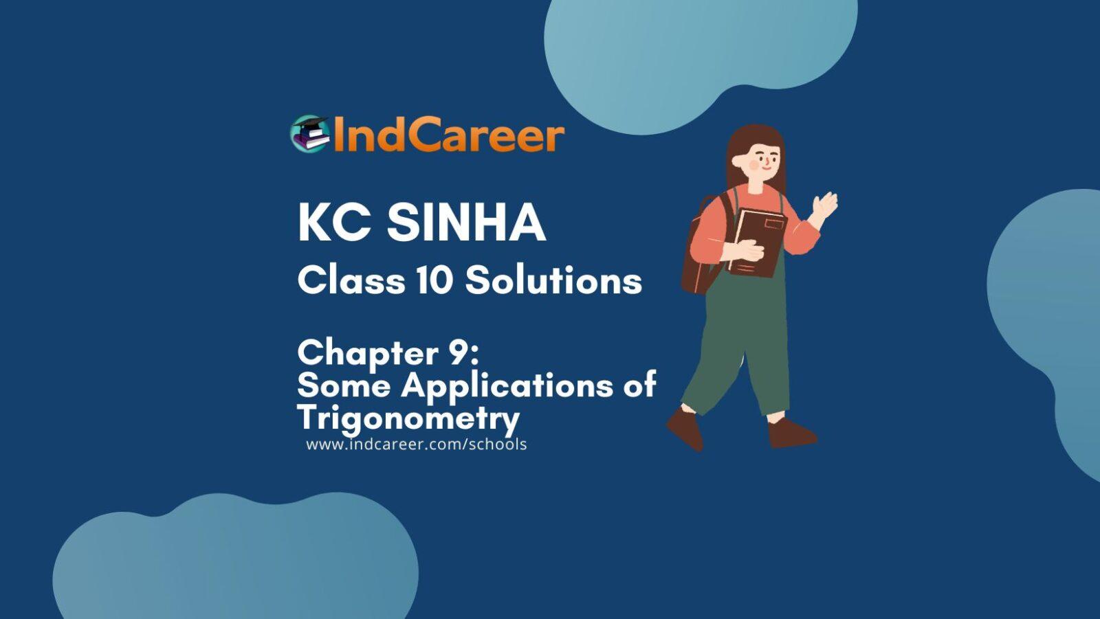 KC Sinha: Exercise 9.1 - Mathematics Solution Class 10 Chapter 9 Some Applications of ...