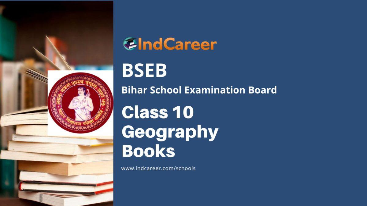 Bihar Board Class 10 Book for Geography - IndCareer Schools