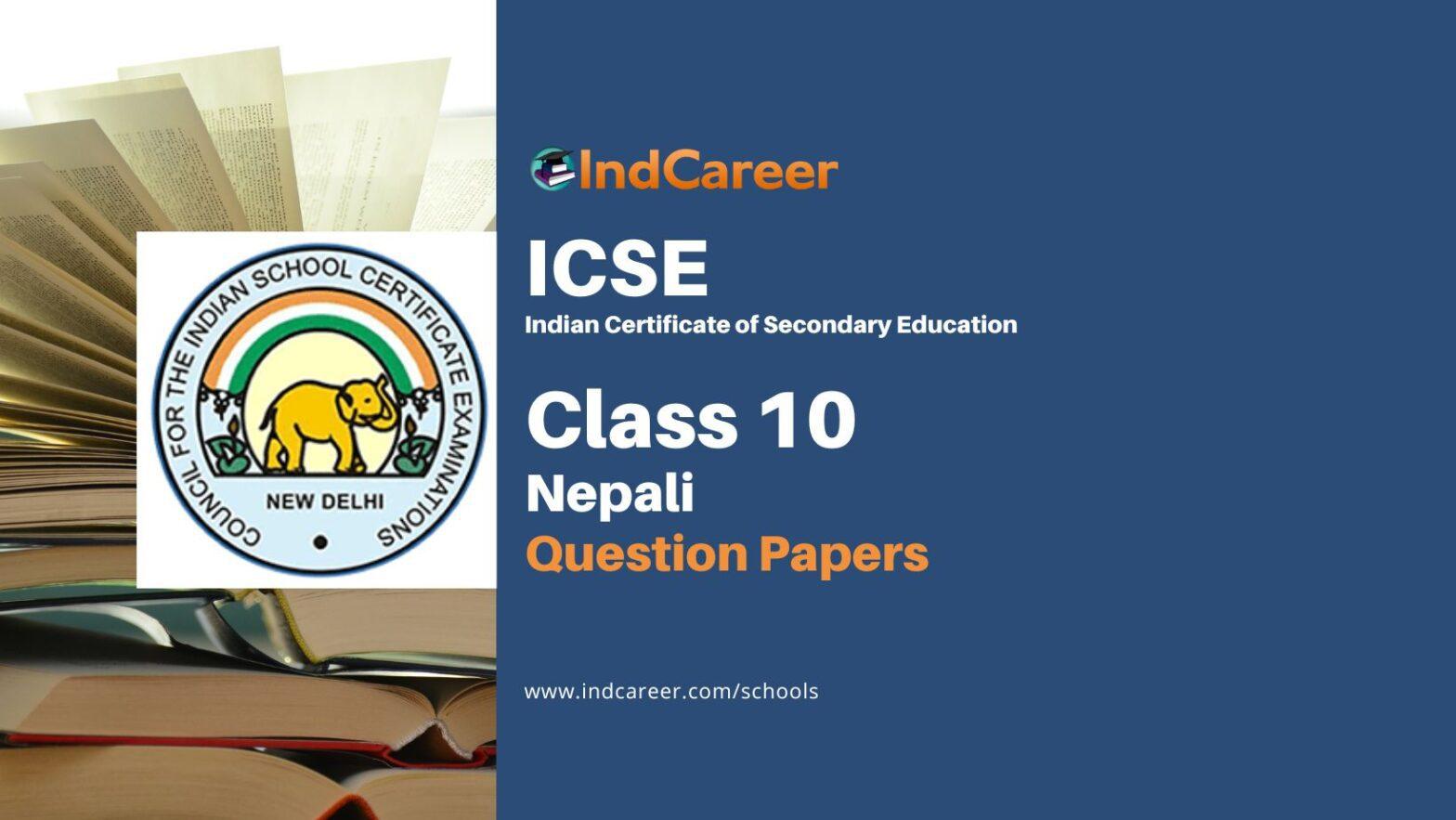 ICSE Class 10 Nepali Previous Year Question Papers - IndCareer Schools