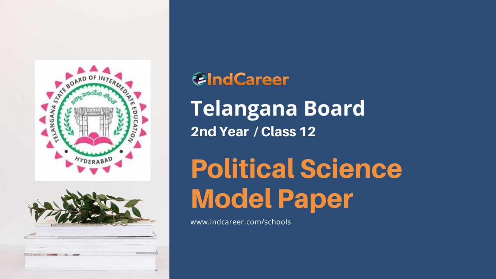 TS Inter 2nd Year Political Science Model Paper - IndCareer Schools