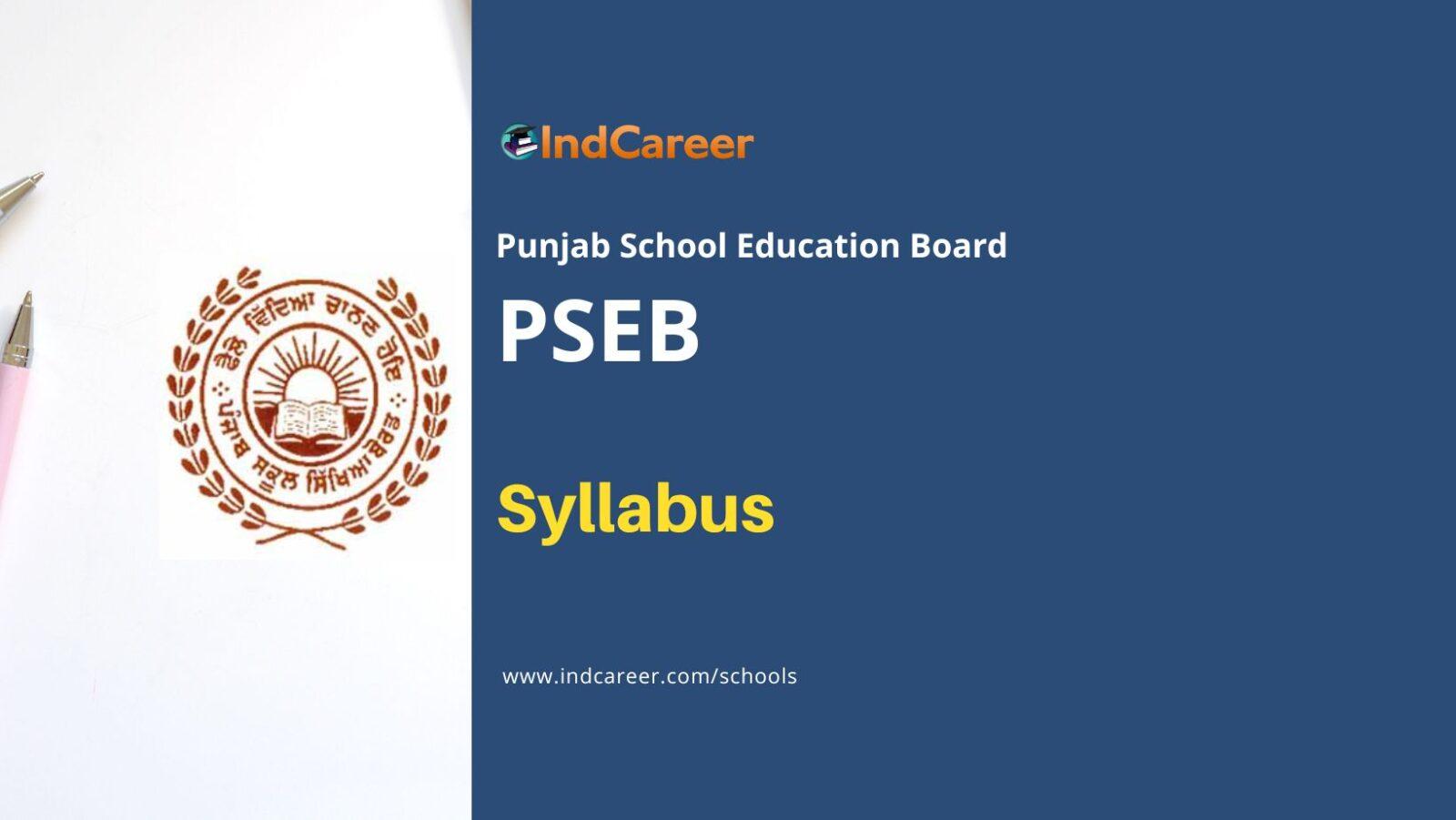 PSEB Syllabus: Punjab Board Syllabus for All Classes - IndCareer Schools