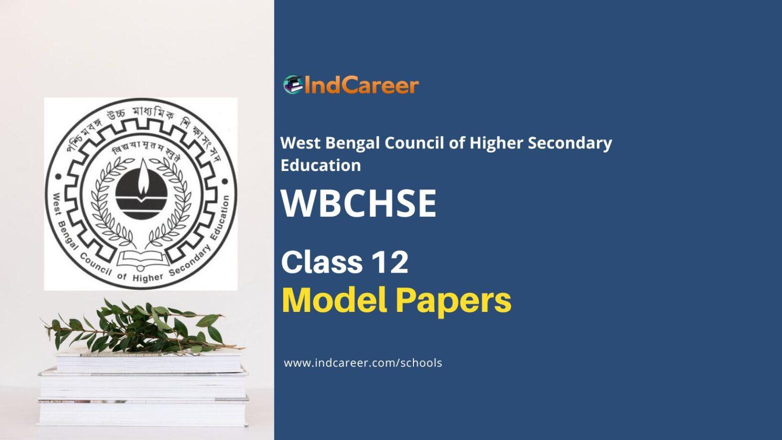 WBCHSE HS 12th Model Question Paper: Download WBCHSE Class 12 Sample ...