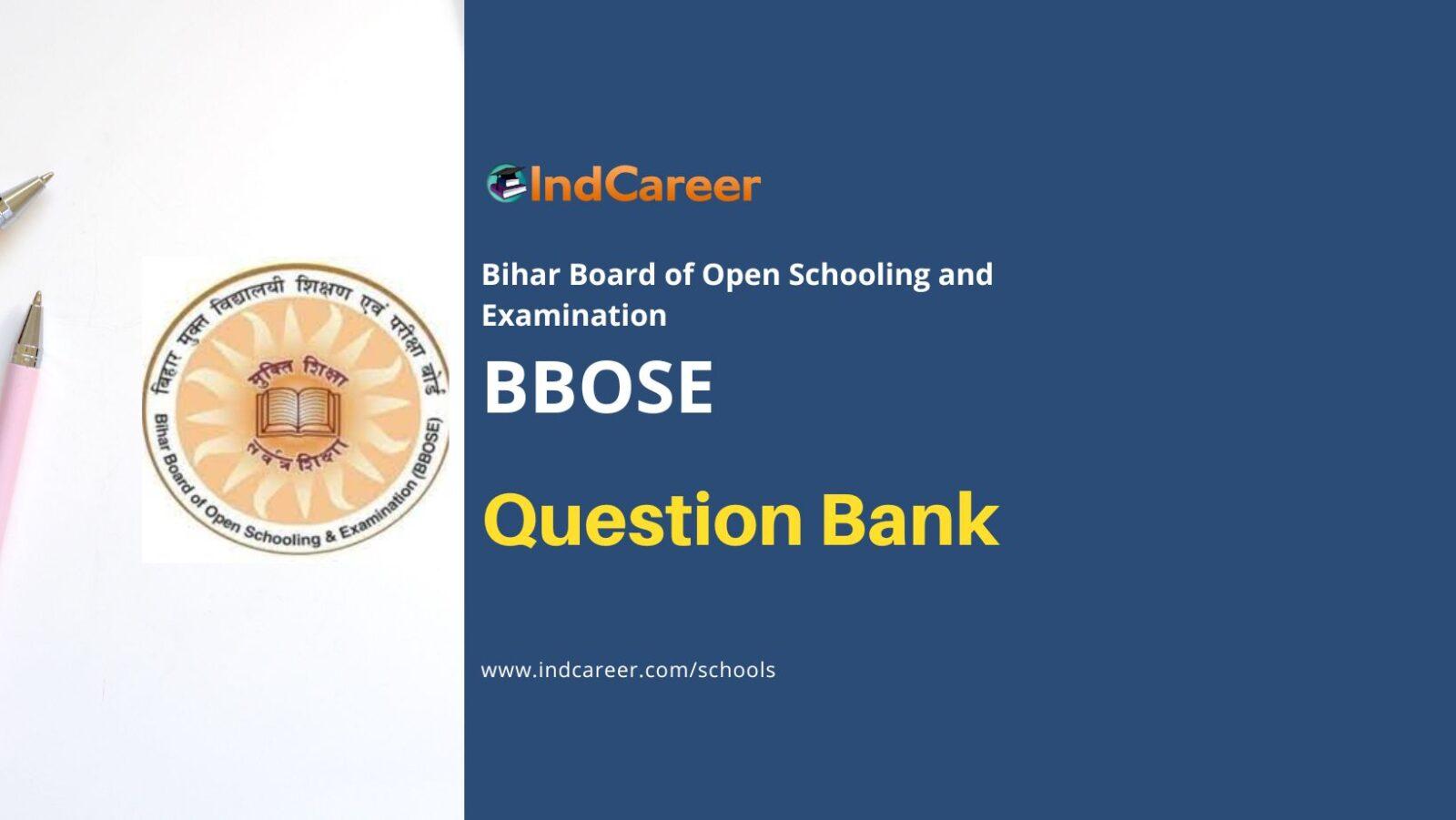 BBOSE Question Bank - IndCareer Schools
