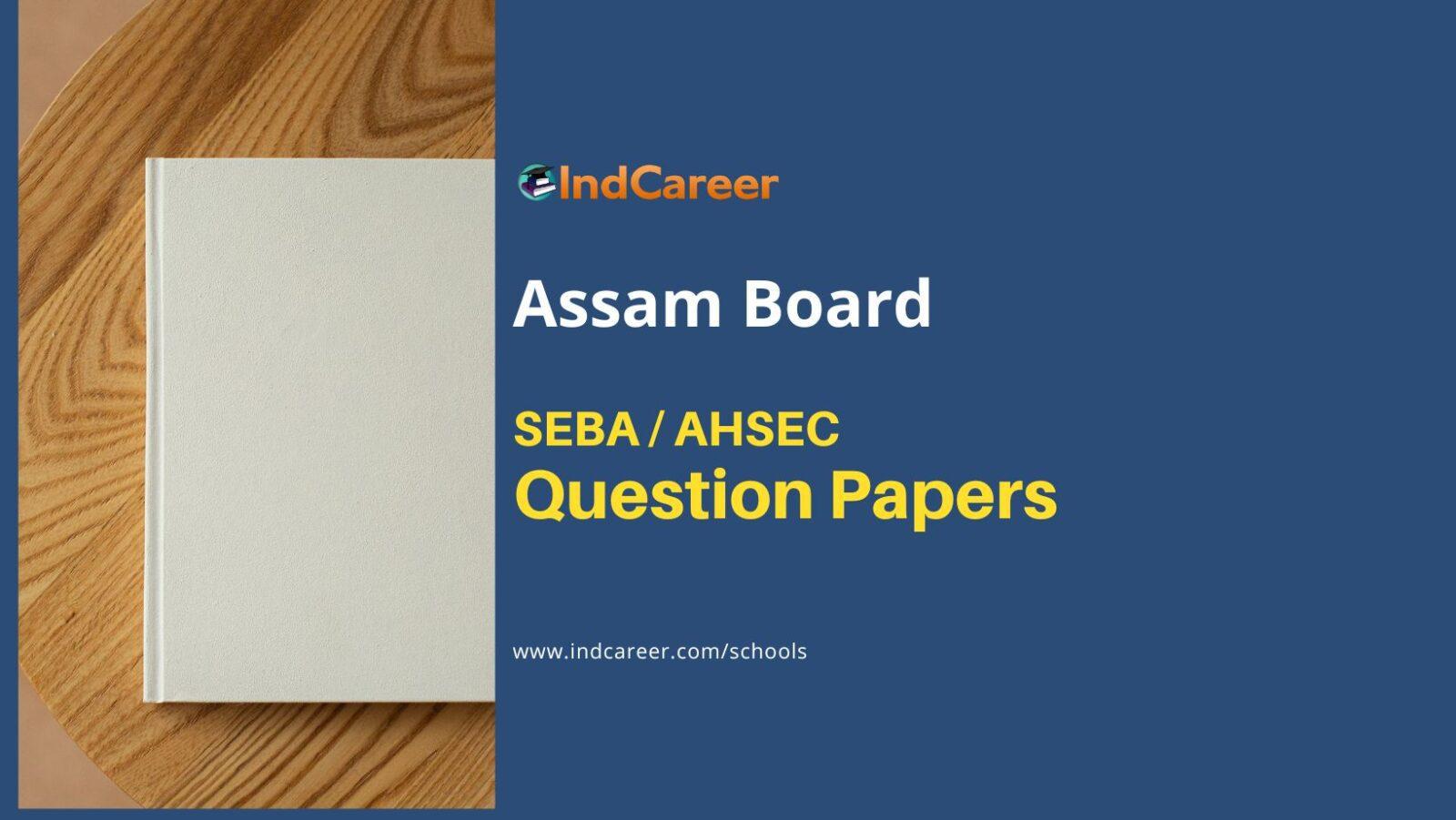 Assam Board Previous Year Question Papers - IndCareer Schools
