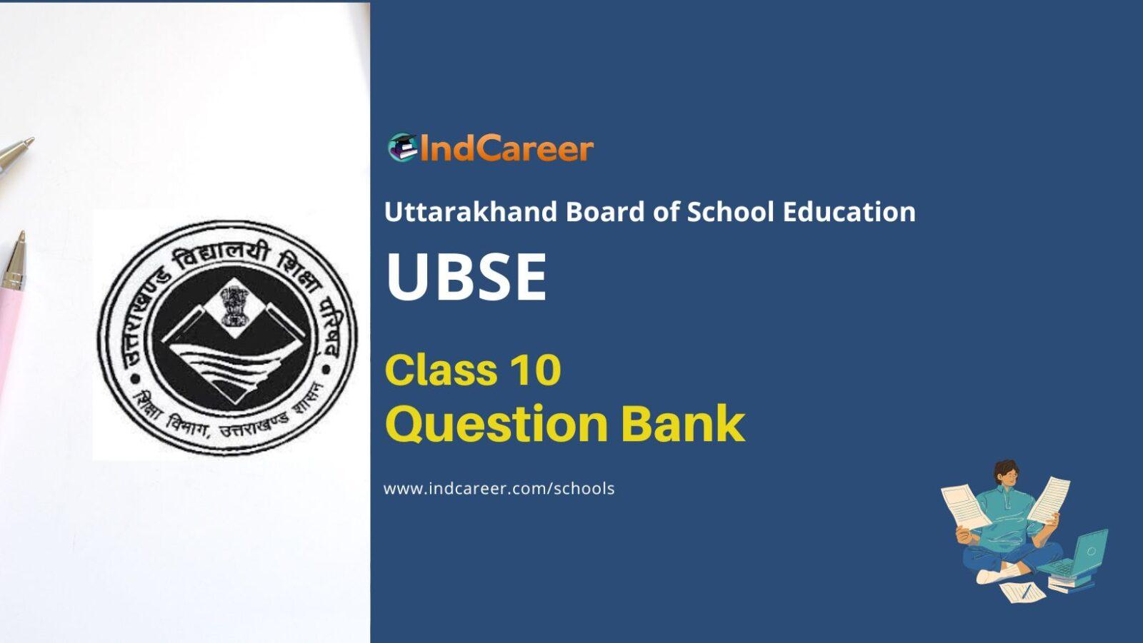 Uttarakhand Board Class 10 Question Bank - IndCareer Schools