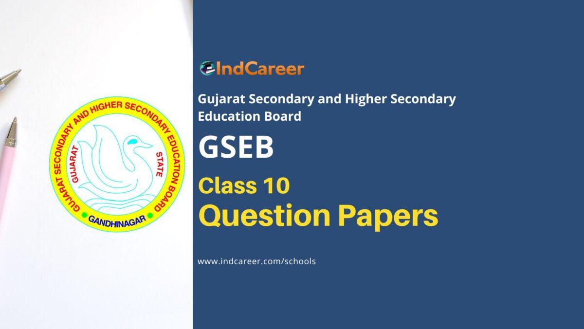 GSEB Class 10th Question Papers - IndCareer Schools