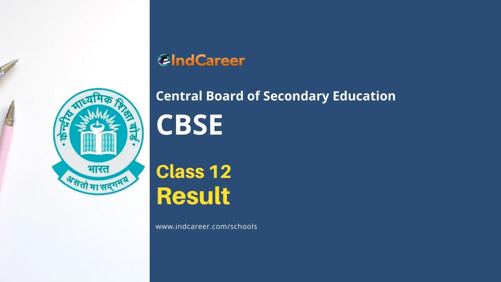 CBSE Class 12th Result 2024 - IndCareer Schools