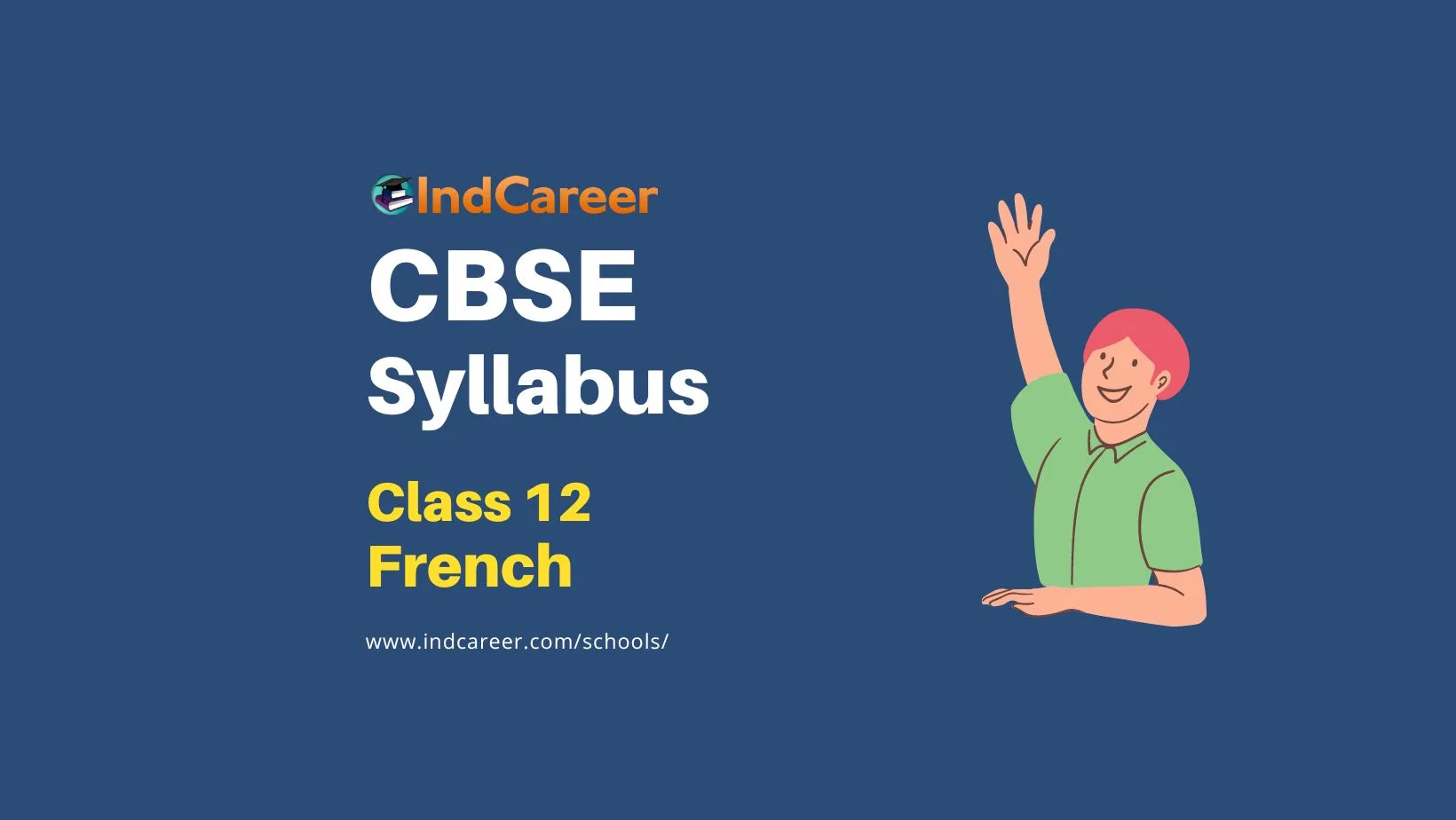 CBSE Class 12 French Syllabus 2025: New, Download PDF - IndCareer Schools
