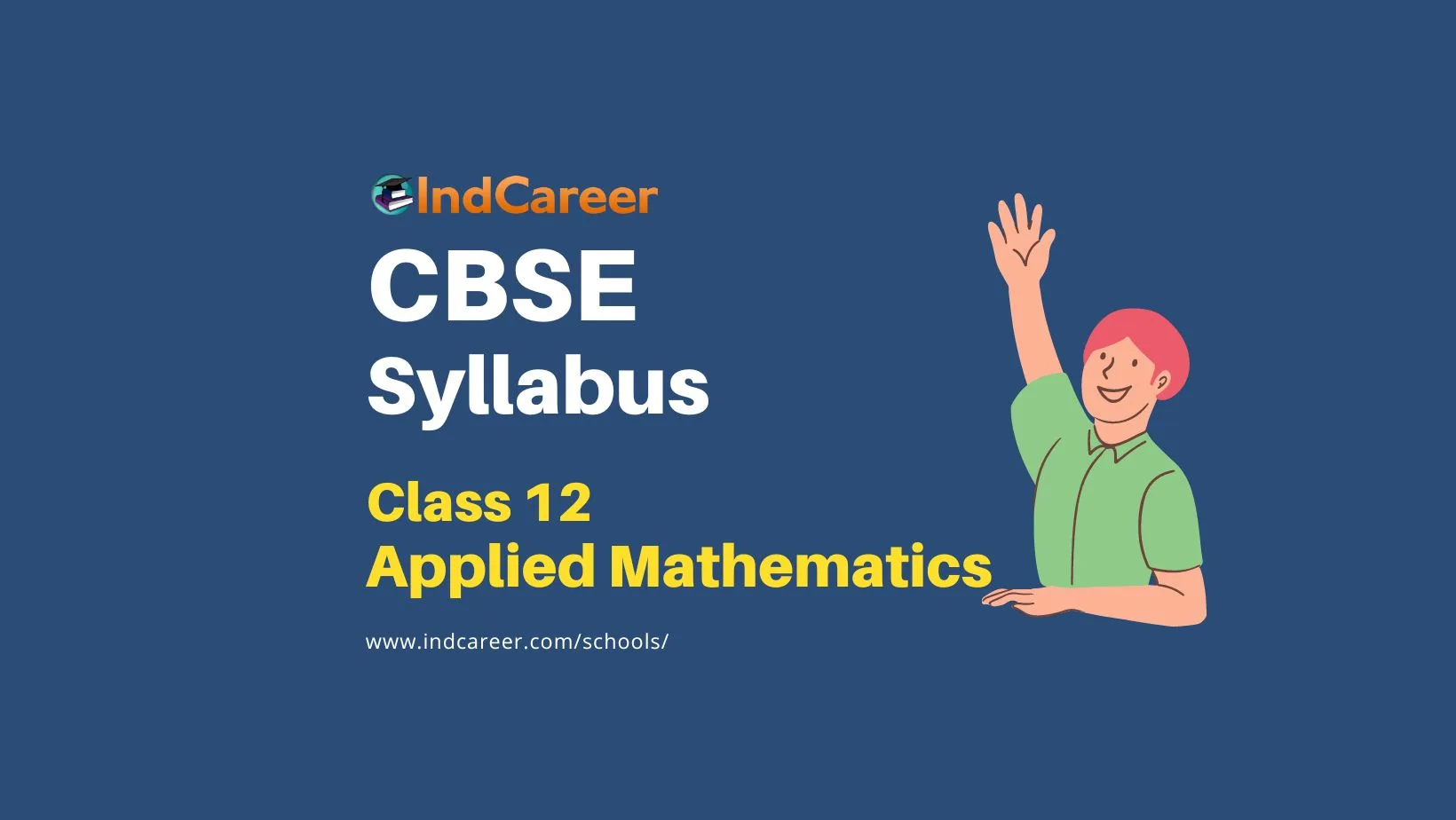 CBSE Class 12 Applied Mathematics Syllabus 2025: New, Download PDF - IndCareer Schools