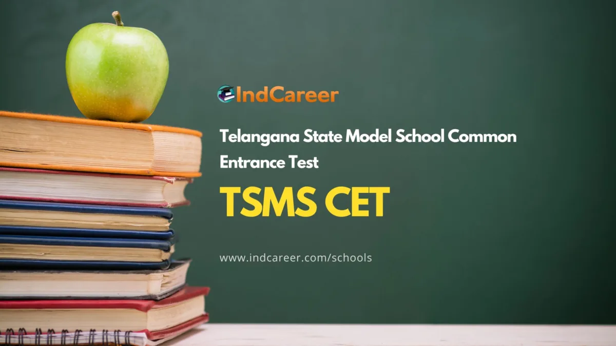 TSMS CET 2025: Exam Date, Syllabus, Result Date - IndCareer Schools